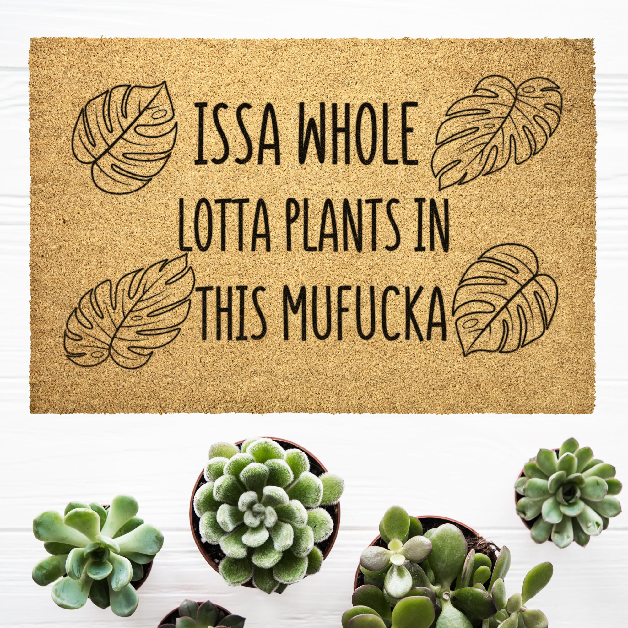 Issa Whole Lotta Plants, Funny Doormat, Welcome Mat, Housewarming Gift ...