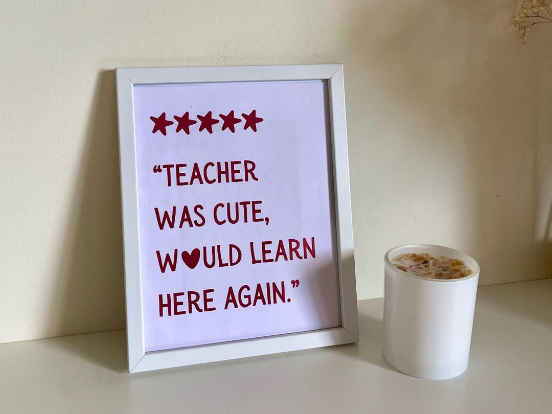 Teacher Was Cute... Poster (classroom Decor for Teachers) - Etsy
