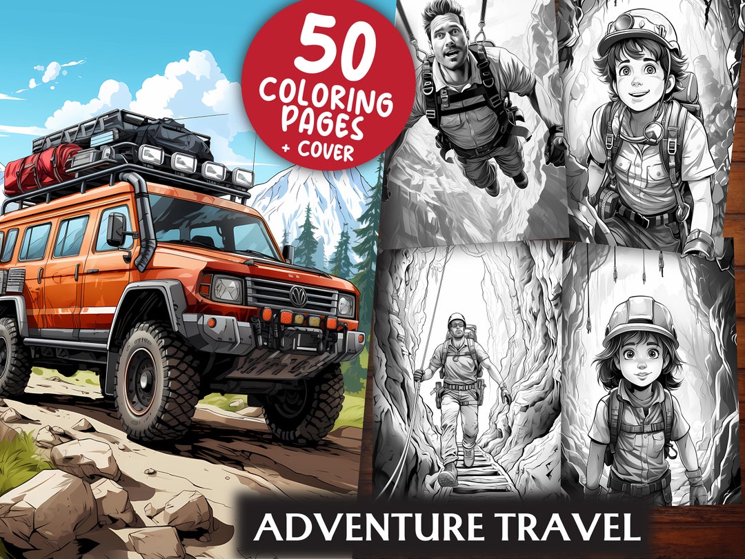 Adventure Travel Coloring Pages for Adults and Kids - 50 Action ...