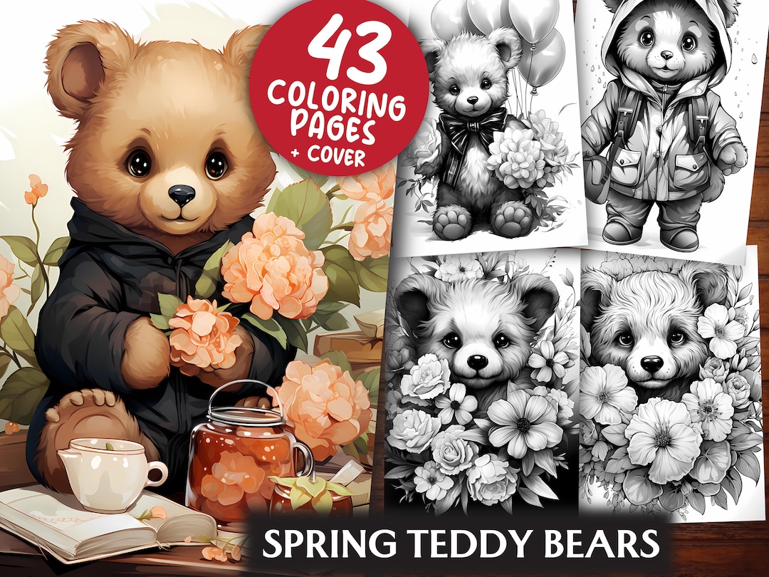 Spring Teddy Bears Coloring Pages for Adults and Kids - 43 Spring ...