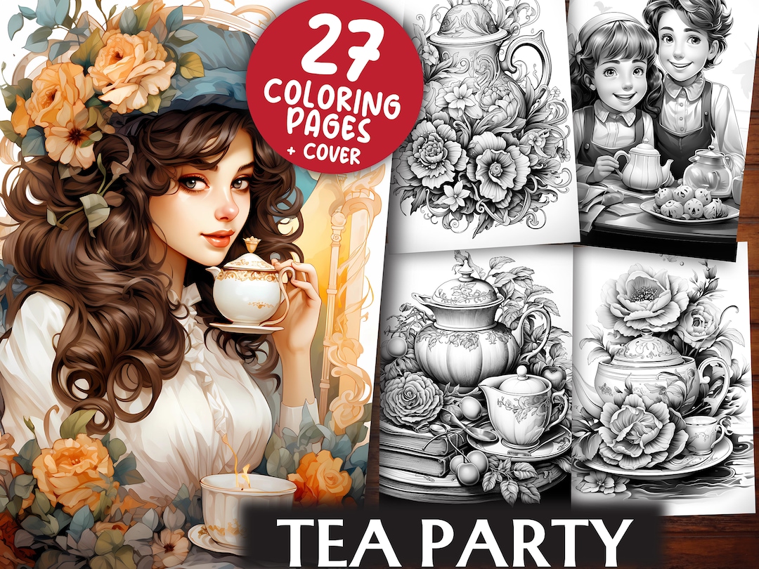Tea Party Coloring Pages for Adults and for Kids - 27 Grayscale & Light ...