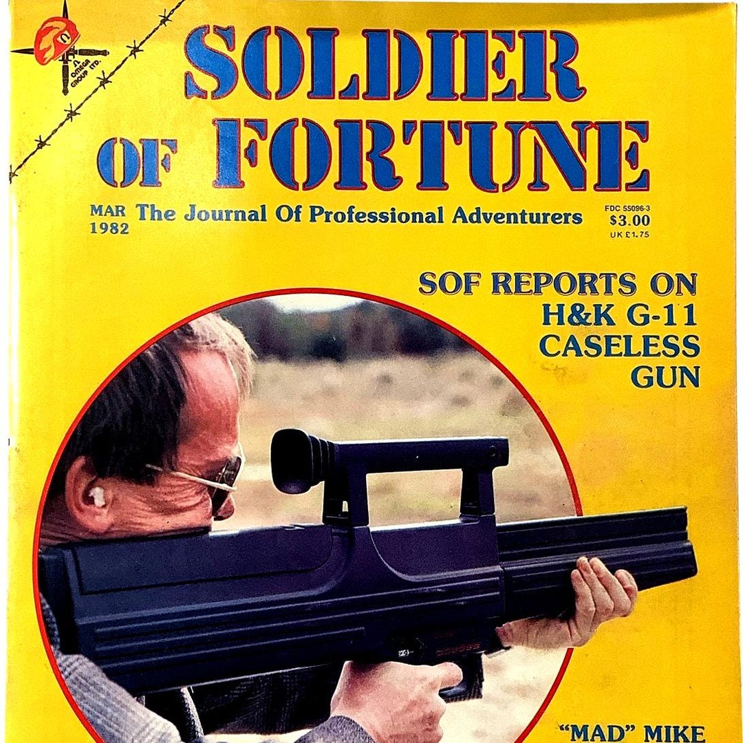 Soldier of Fortune Magazine MAR 1982 H&K G-11, Israel Galili, Vietnam ...