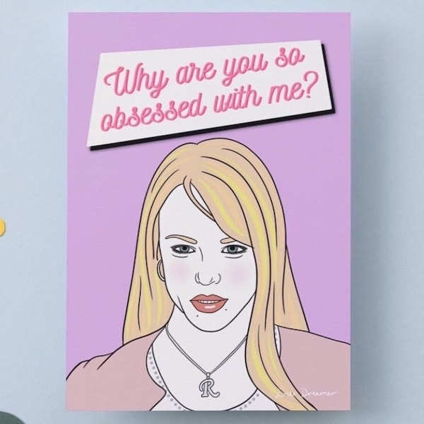 Mean Girls Why Are You So Obsessed With Me Etsy