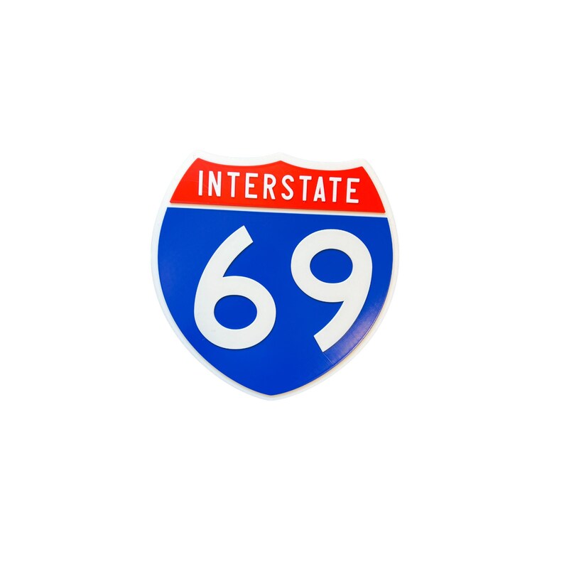 Interstate 69 Humorous Road Sign Replica - Etsy