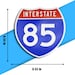 Interstate 85 - Road Sign Replica - Etsy