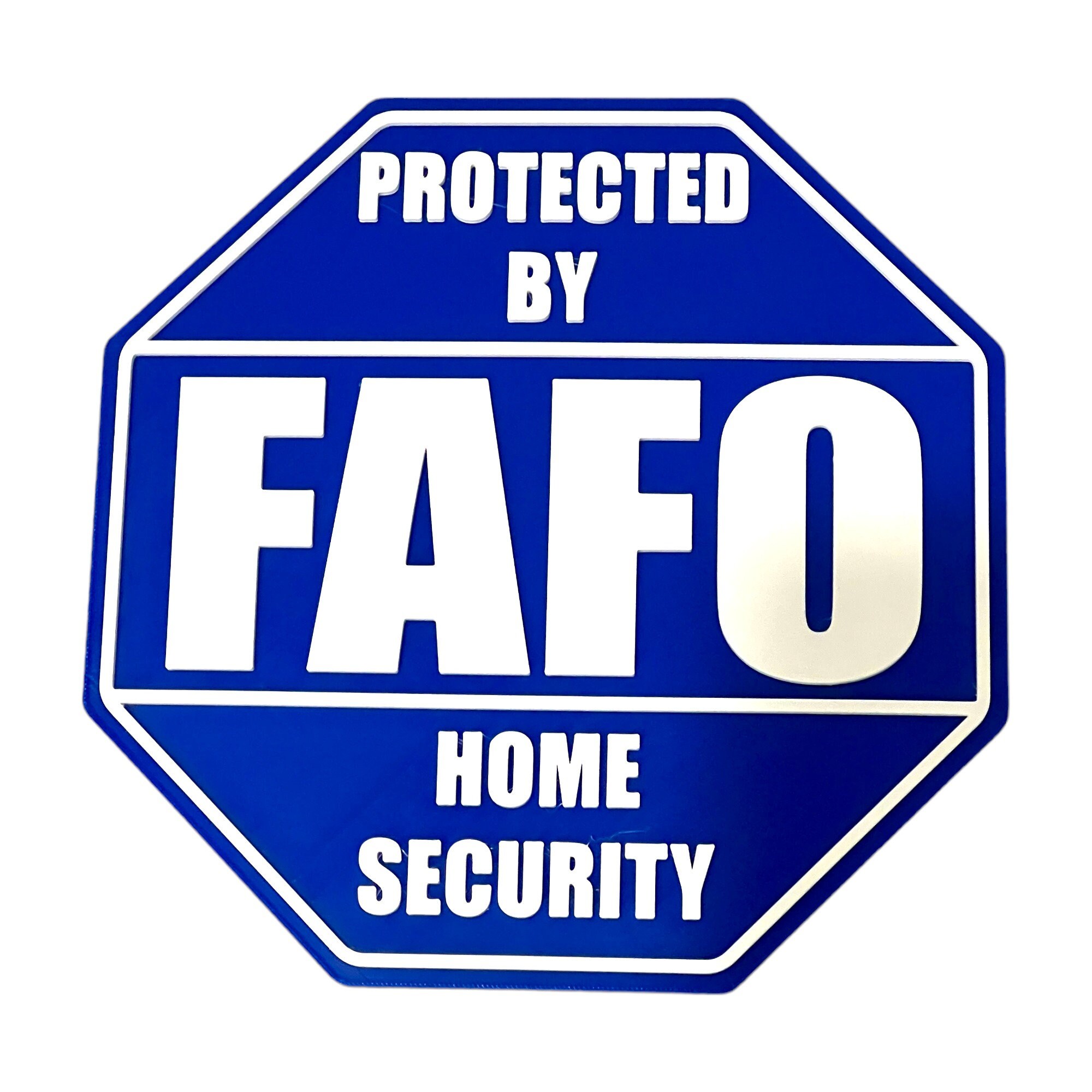 Protected by FAFO Home Security 3D-Printed Wall Sign - Deter with Humor ...