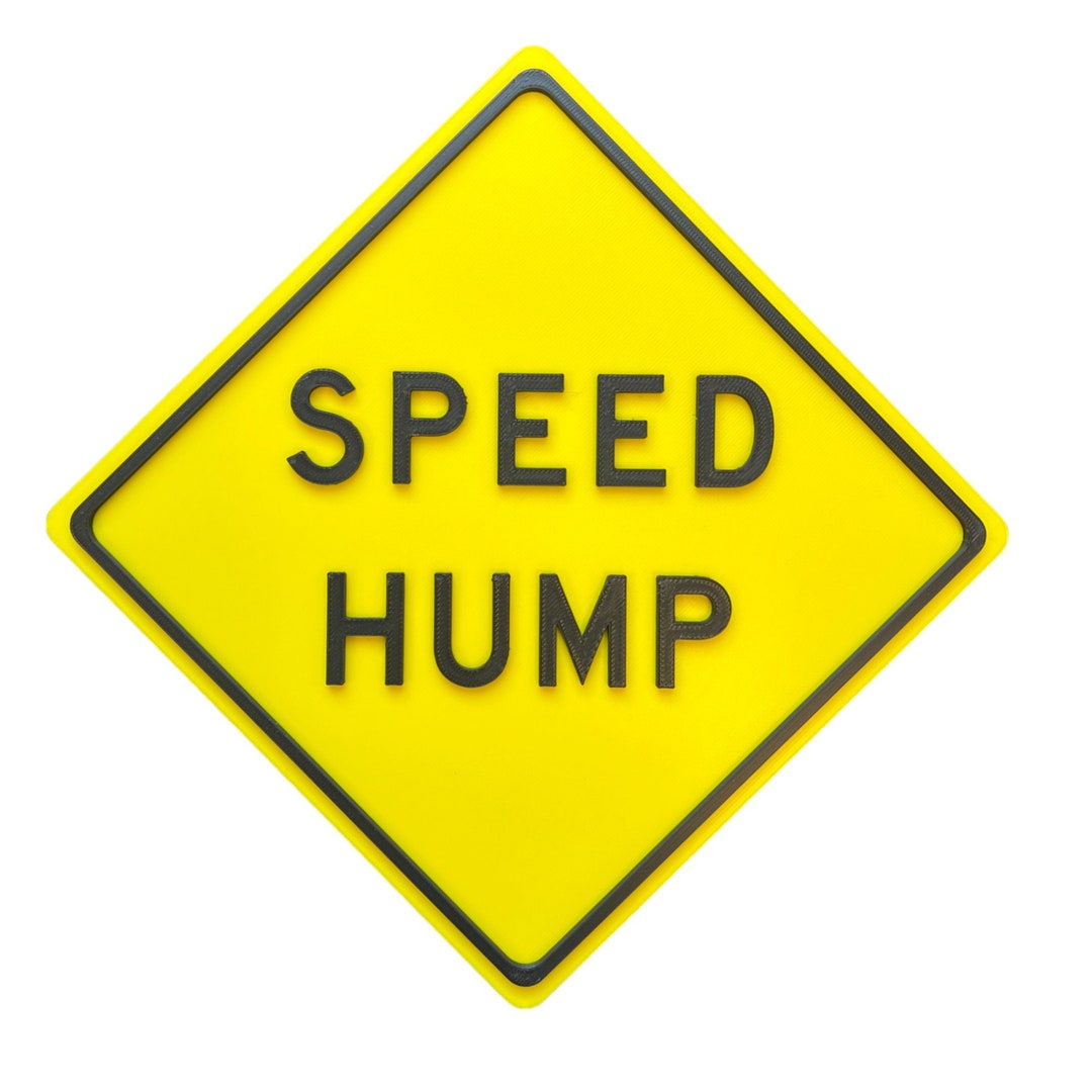 Speed Hump Road Sign Home Wall Decor Quirky and Humorous Accent for Any ...