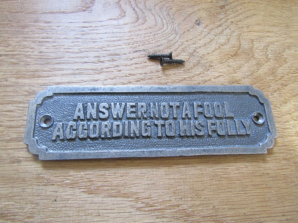 ANSWER Not A FOOL According to His FOLLY Solid Cast Iron Vintage Rustic ...