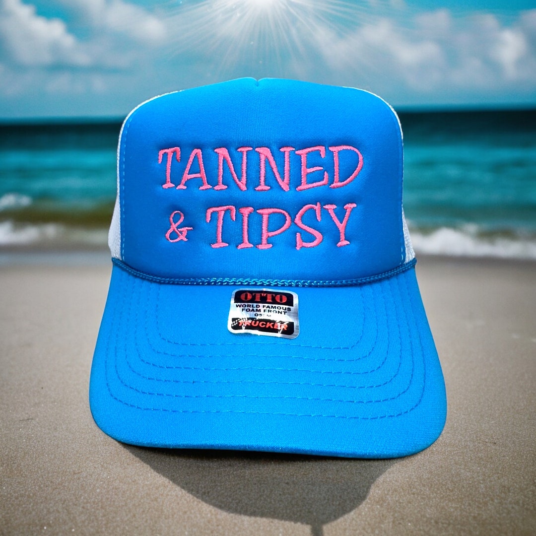 Tanned and Tipsy Hat Funny Hat Embroidered Summer Hat Beach Hat Pool ...