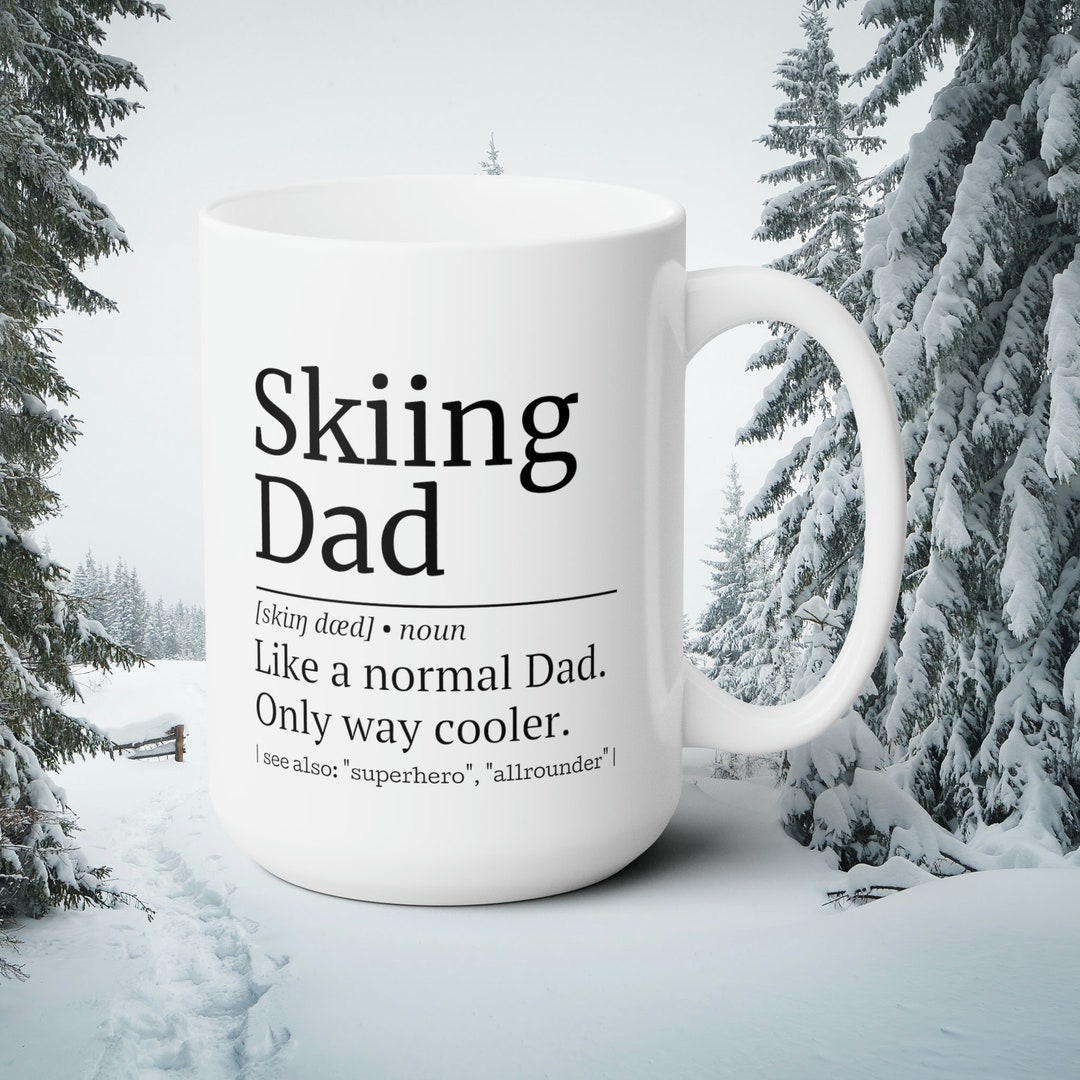 Skiing Dad Mug - 15 Oz | Skier Mug | Ski Gift for Fathers | Skiing ...