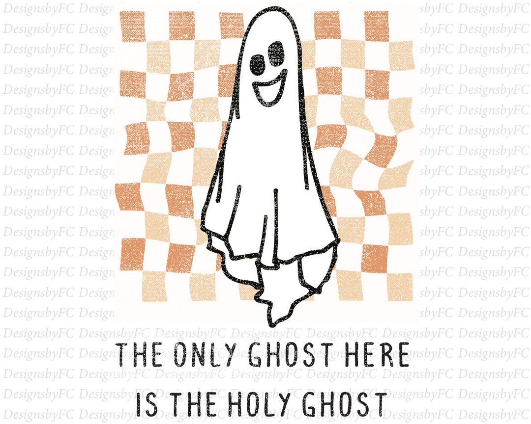 The Only Ghost Here is the Holy Ghost SVG Christian SVG - Etsy