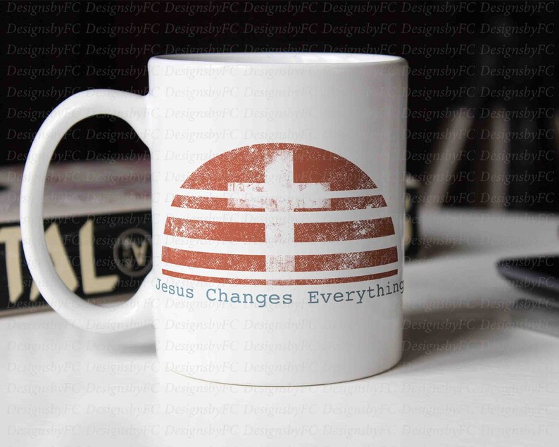 Jesus Changes Everything SVG, Christian SVG, Jesus Svg, Cricut, and ...