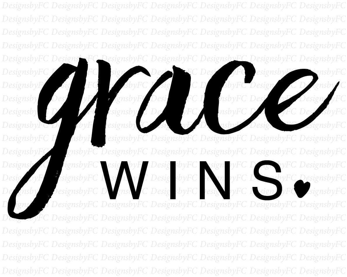 Grace Wins SVG, Christian SVG, Jesus Svg, Cricut, and Silhouette Cut ...