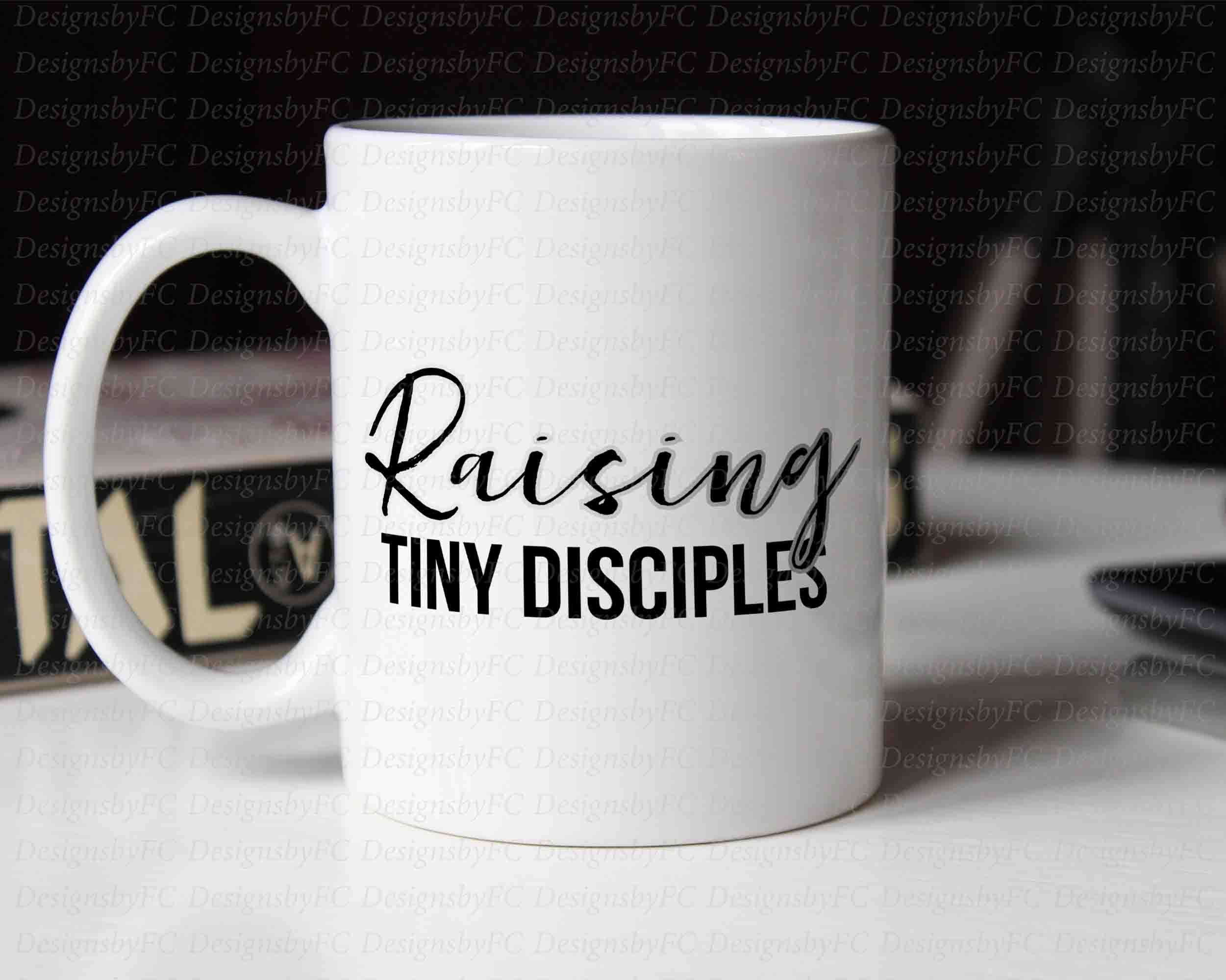 Raising Tiny Disciples SVG, Christian SVG, Jesus Svg, Cricut, and ...