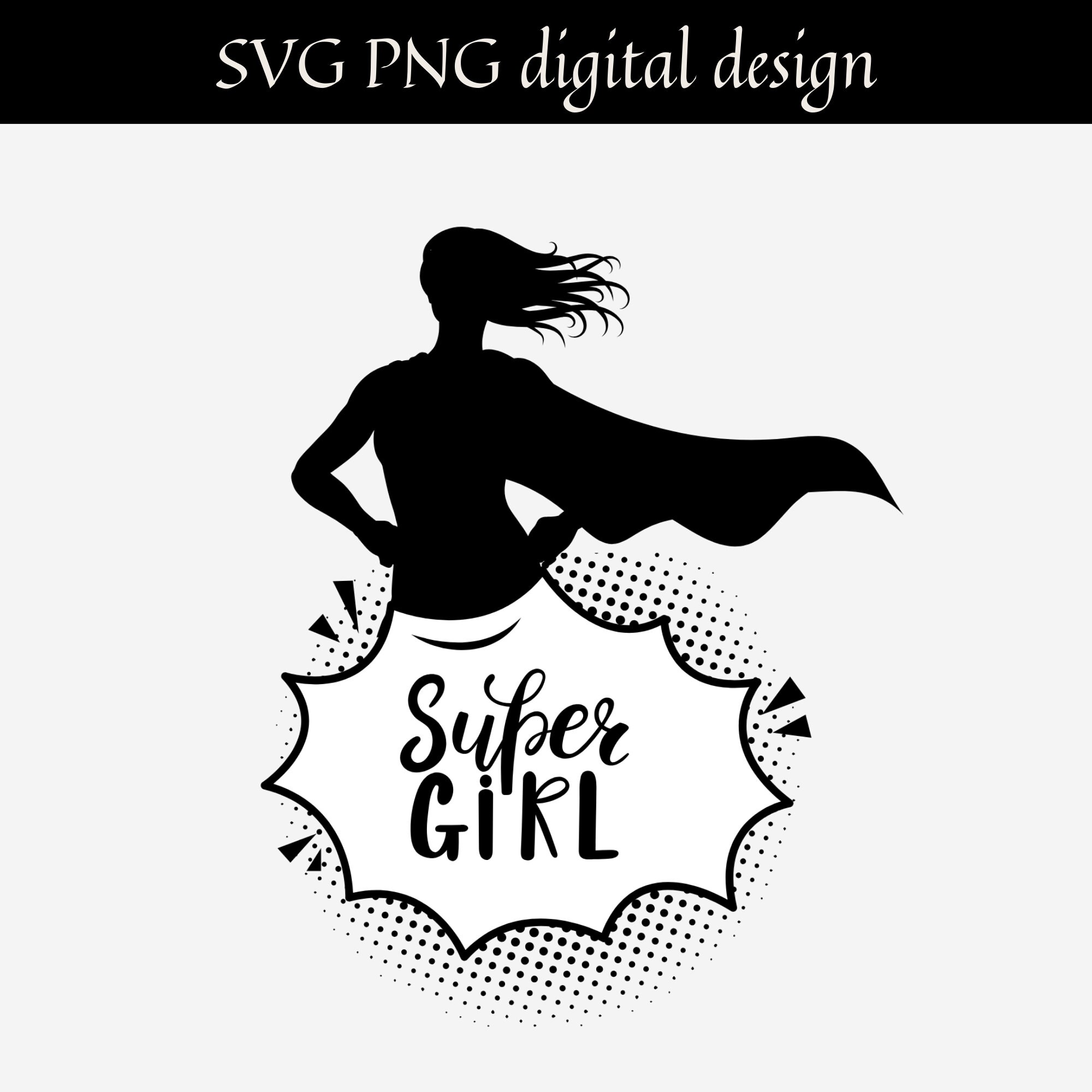 Super Girl PNG, Girly Svg Png, Motivational Svg, Inspirational Svg ...