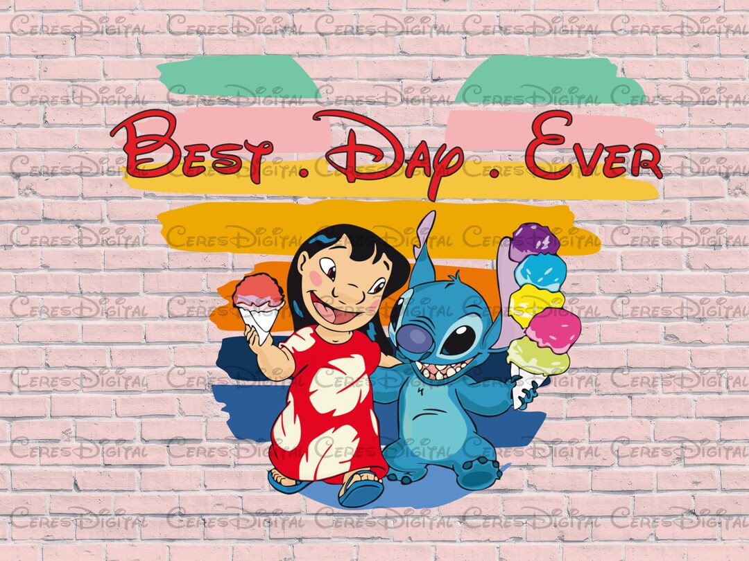 Lilo and Stitch ''best Day Ever'' Png File - Etsy Australia