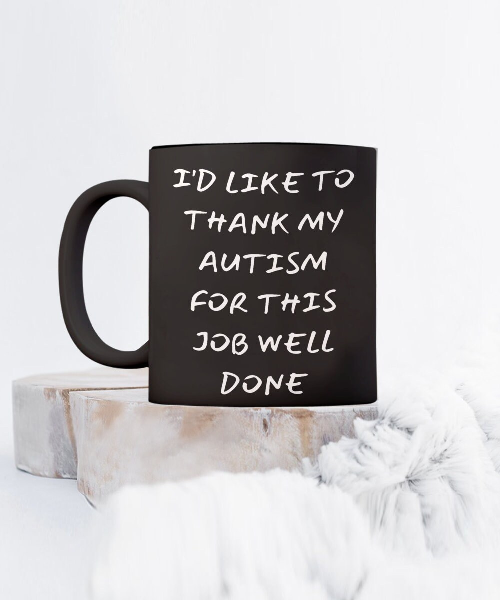 Autism Spectrum Appreciation Funny Autism Mug Neurodiversity - Etsy