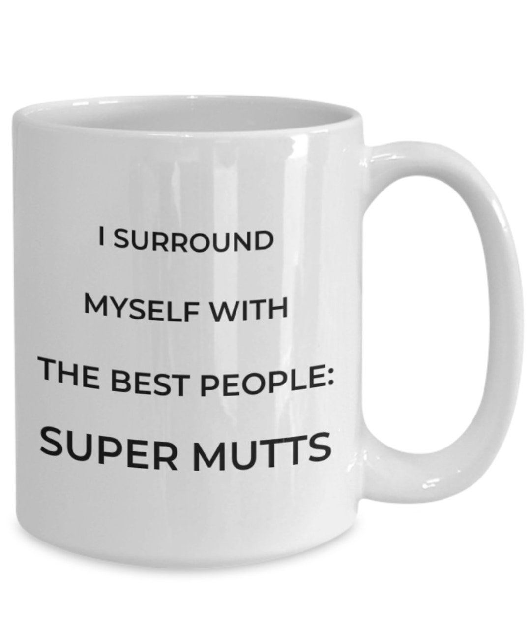 Super Mutt Appreciation Coffee Mug, Super Mutt Mug, Mixed Breed Parent ...