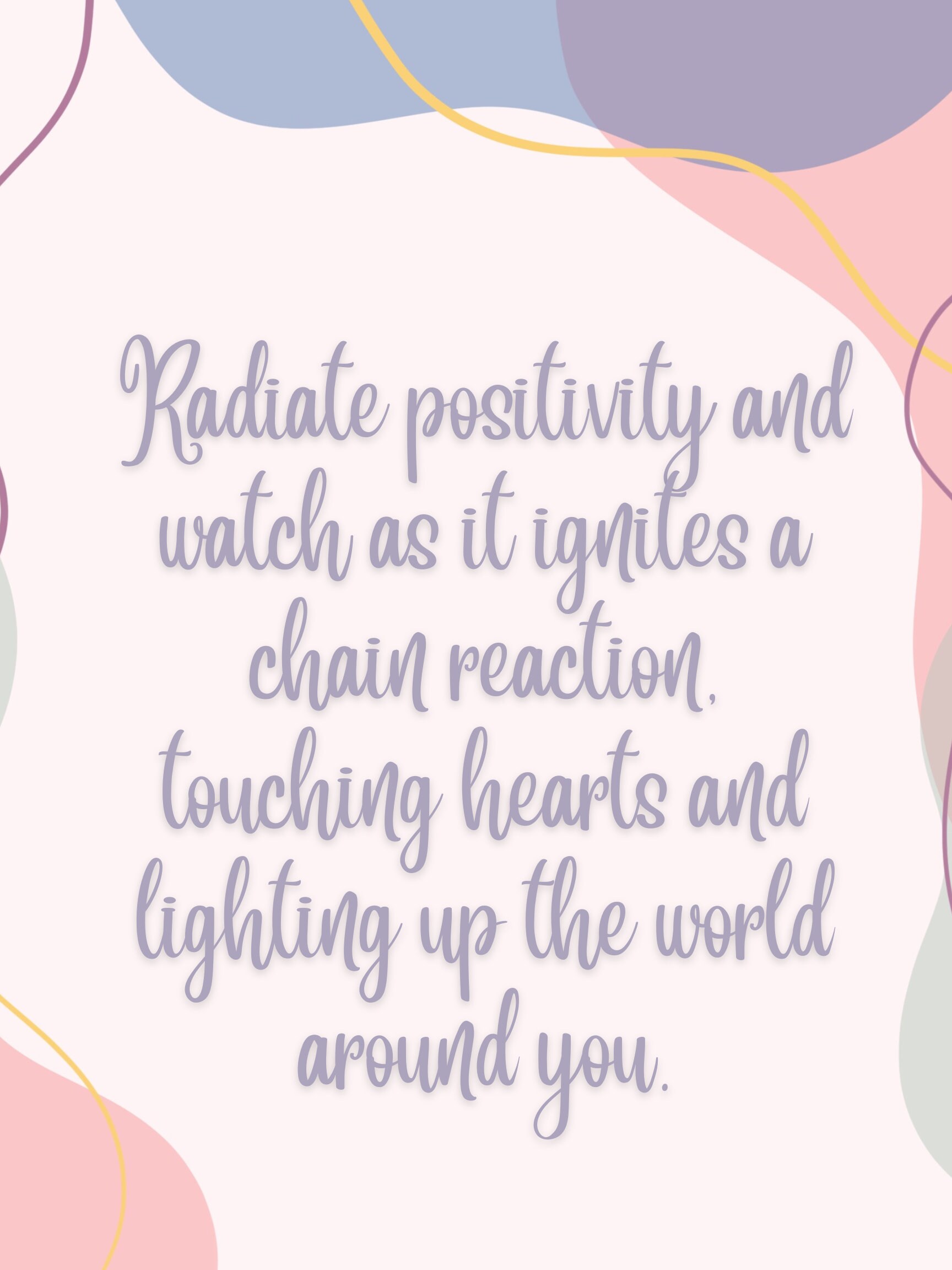 Radiate Positivity Quotes