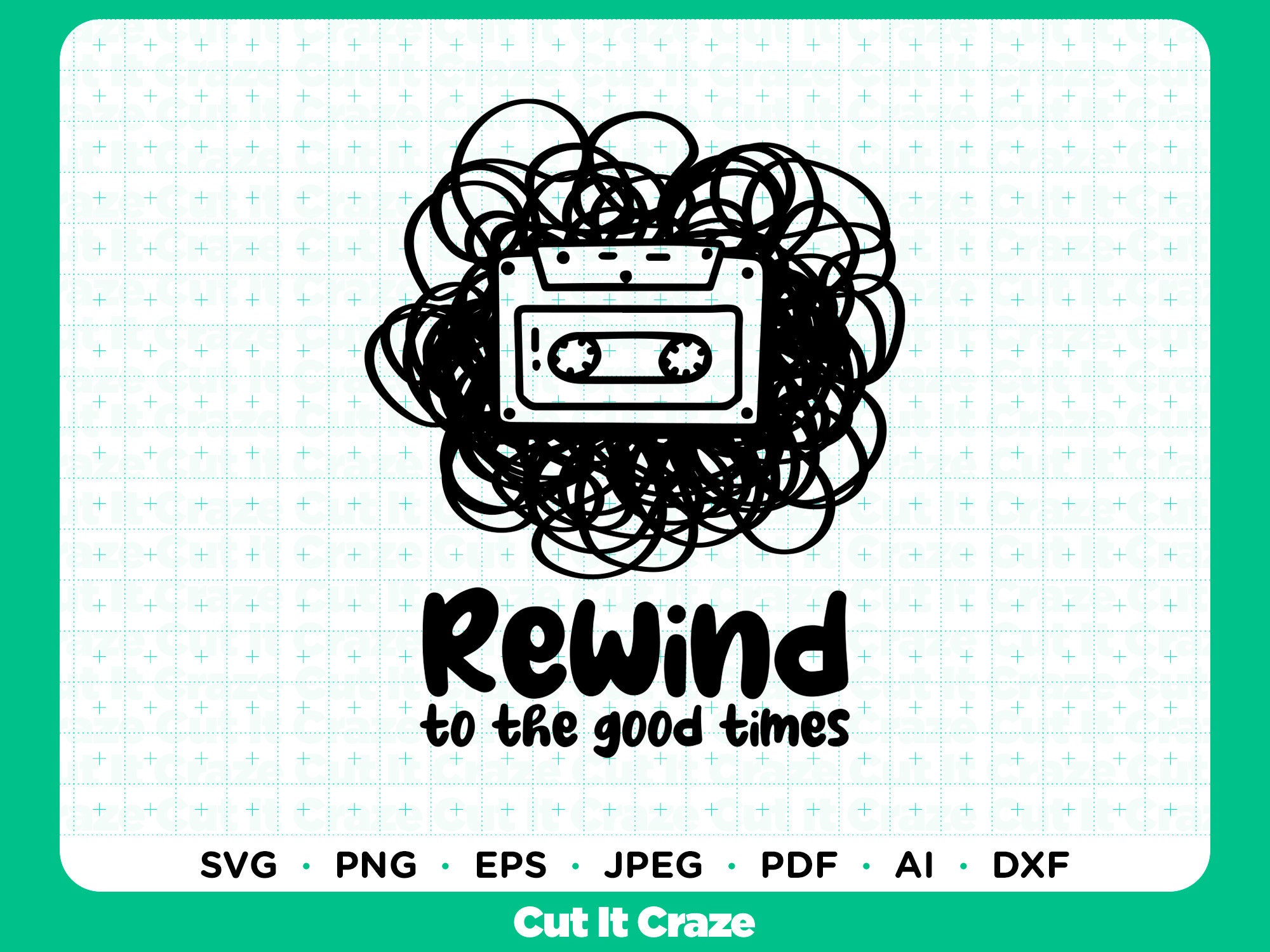 Rewind to the Good Times / SVG Cut File for Cricut, Positive Vibes ...