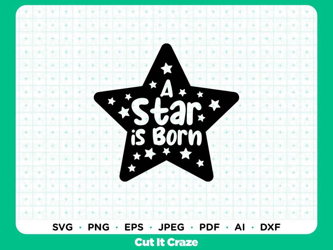 A Star is Born / SVG Cut File for Cricut, Positive Vibes, Inspirational ...