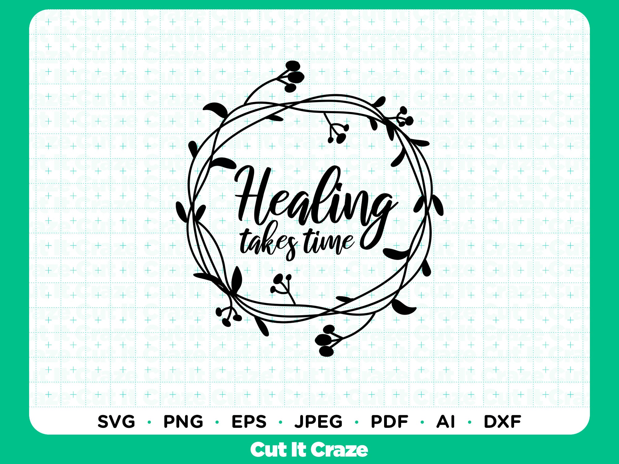 Healing Takes Time / SVG Cut File for Cricut, Vibes, Inspirational ...
