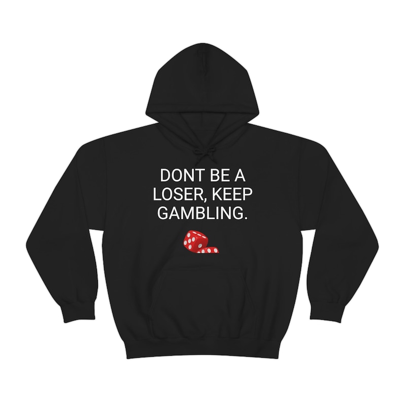 Dont Be a Loser Keep Gambling - Etsy