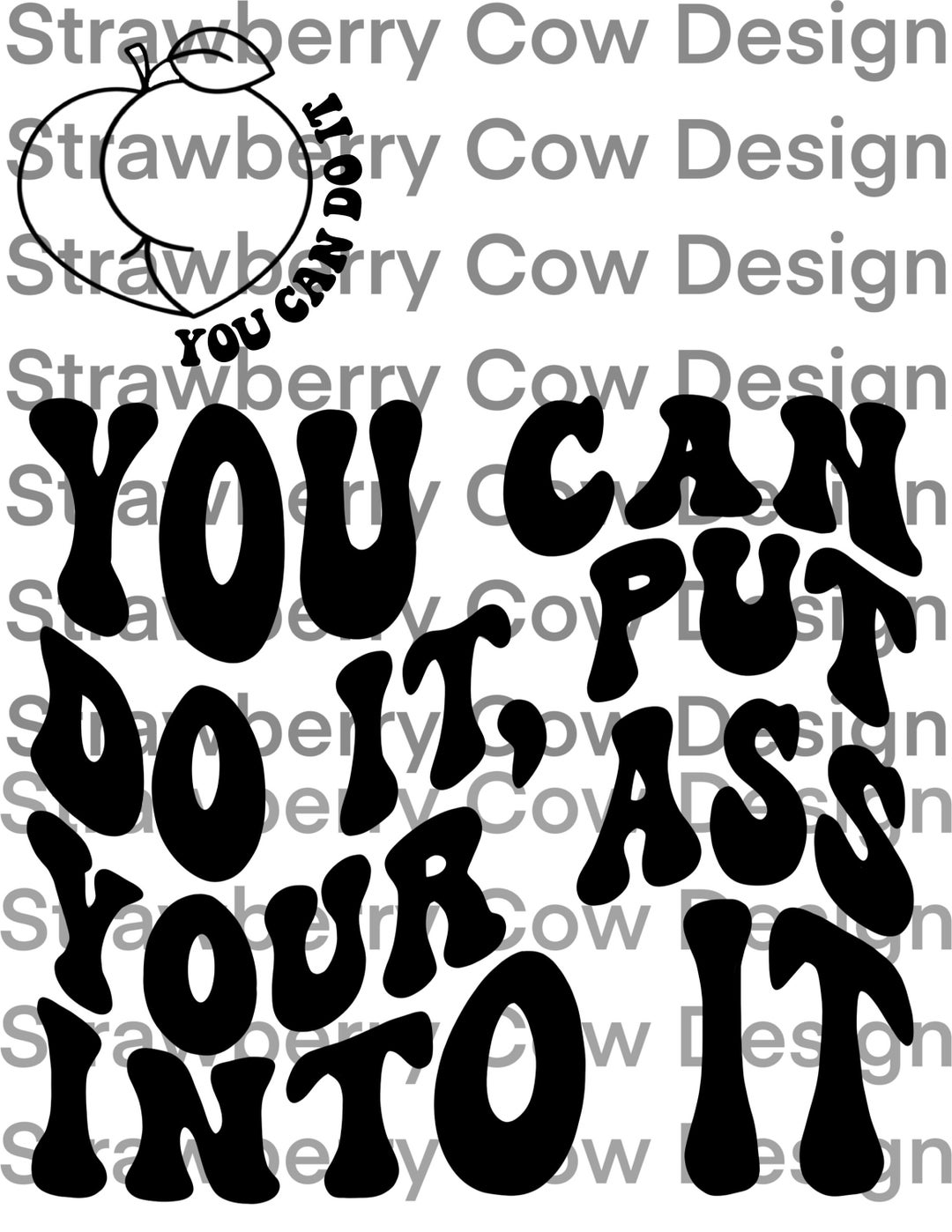 You Can Do It, Funny , Cutting File Png, Jpg, Pdf - Etsy