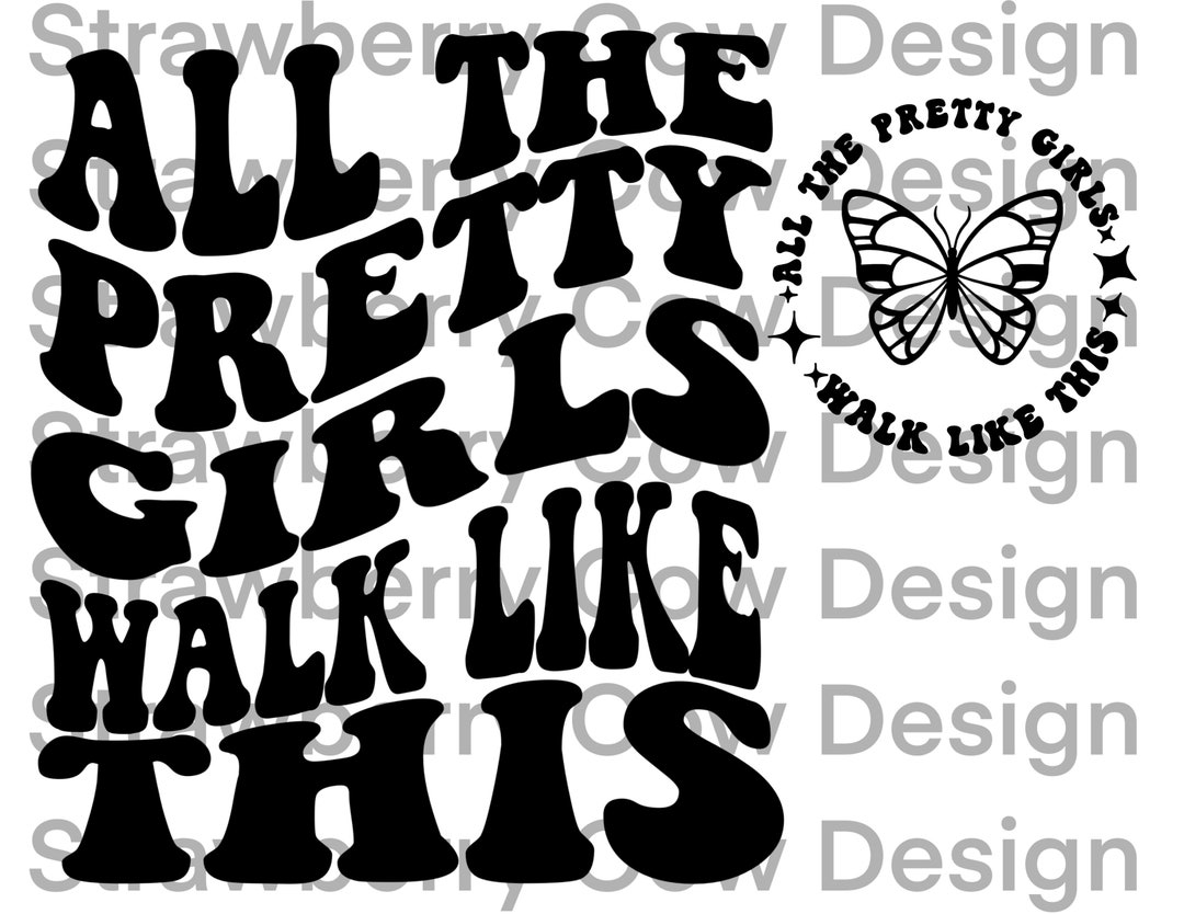 All The Pretty Girls Walk Like This Etsy