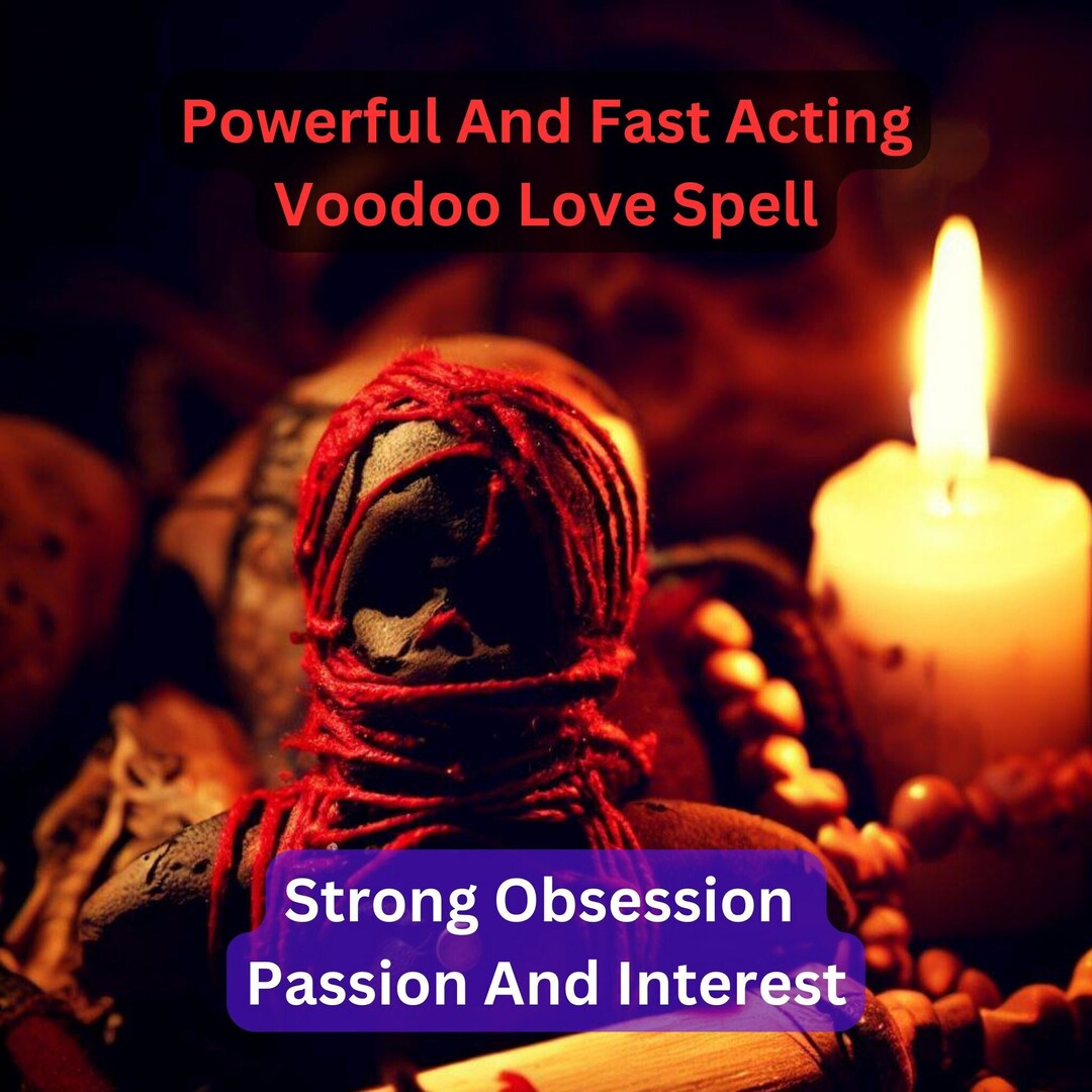 Voodoo Love Spell EXTREMELY Powerful Same Day Cast Spells for Love OBSESSION Love Binding - Etsy