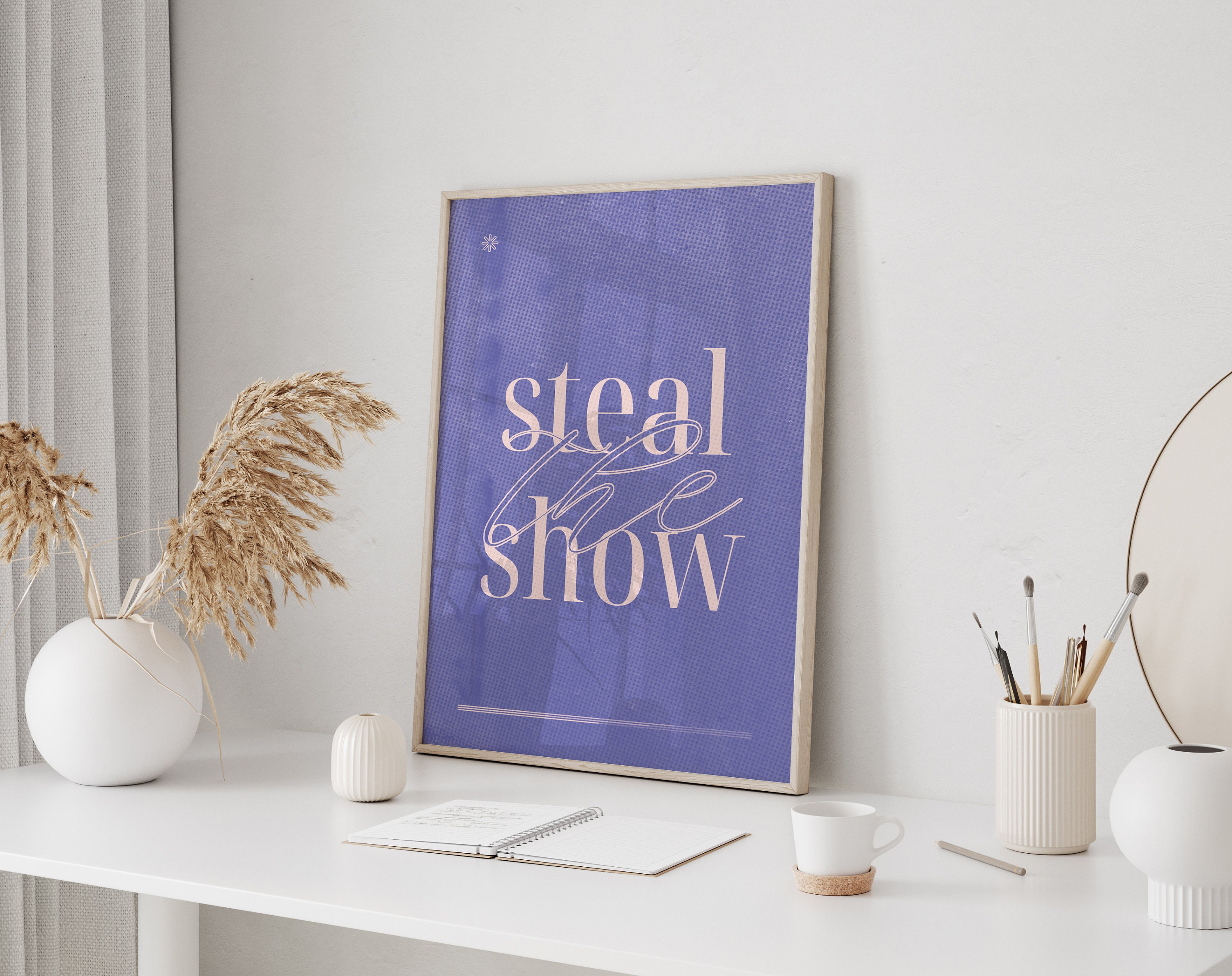Printable Affirmation Poster: Steal the Show / Inspirational Prints, Instant Download ...