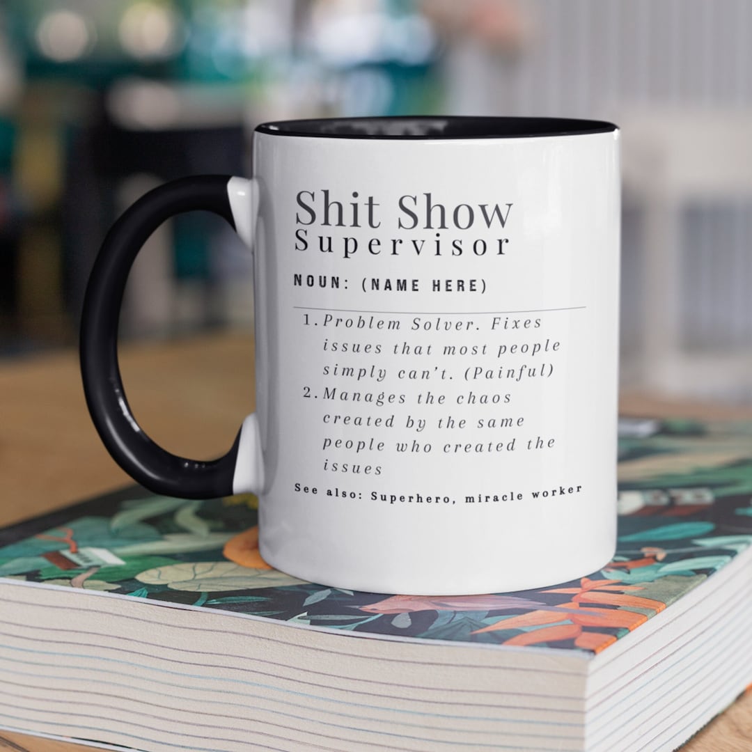 Shit Show Supervisor Coffee Mug, Colorful Mugs, 11oz, Gift for Her Mug ...