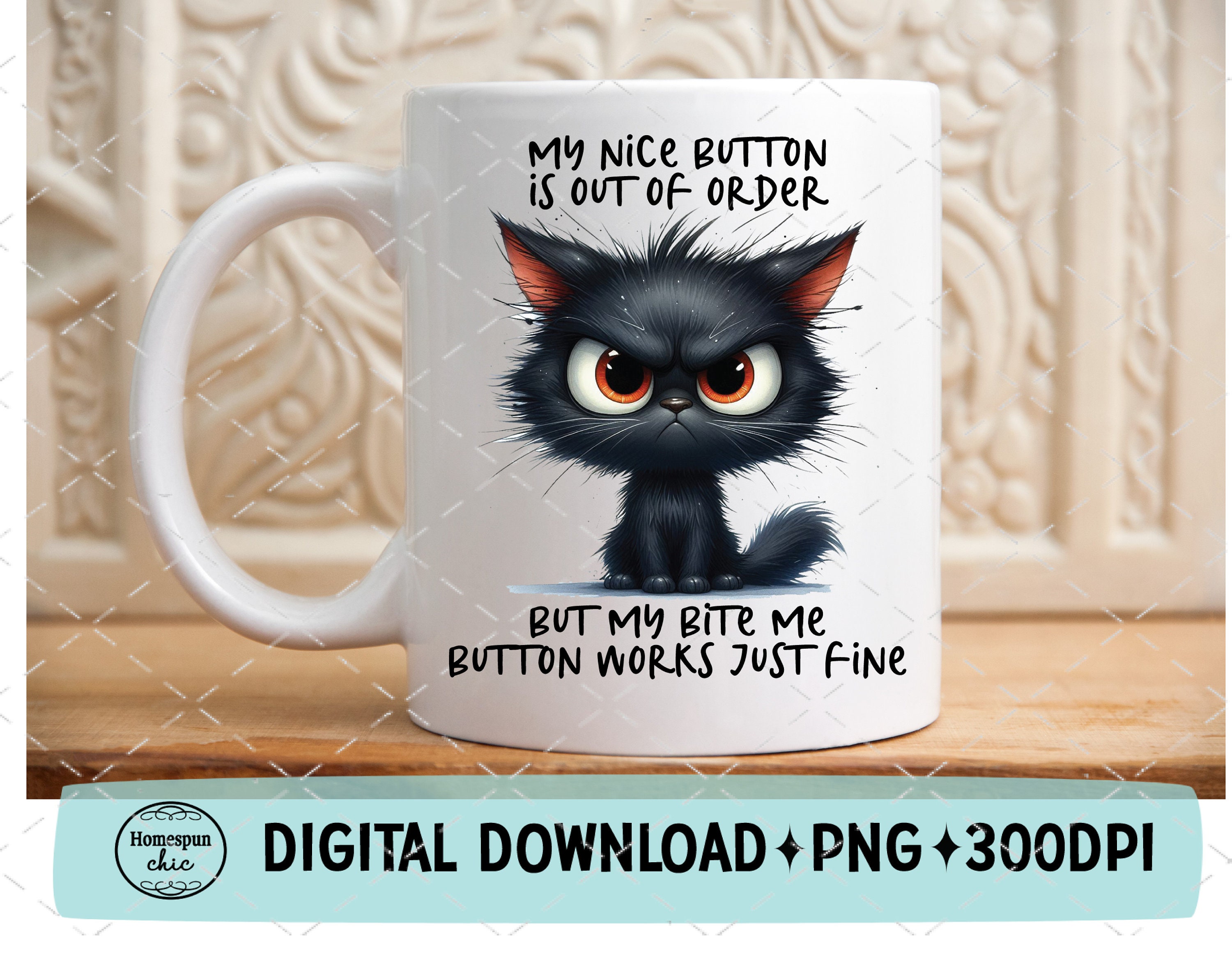 Bite Me Button PNG, Digital File, Sublimation, DTF Design, Cranky Cat ...