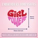 Girl Power Embroidery, Girl Embroidery Design, Machine Embroidery ...