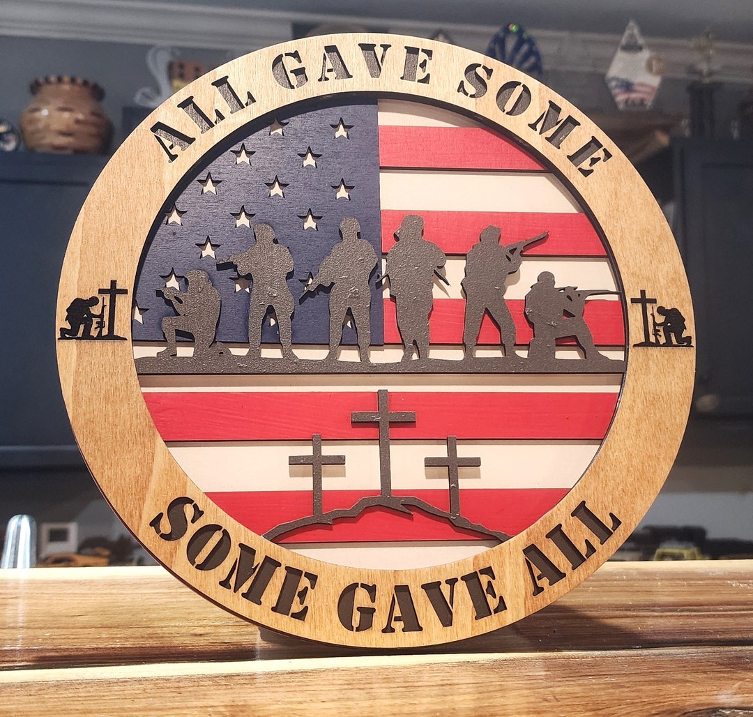 All Gave Some Some Gave All Laser Cut Multi-layer Wooden Memorial ...