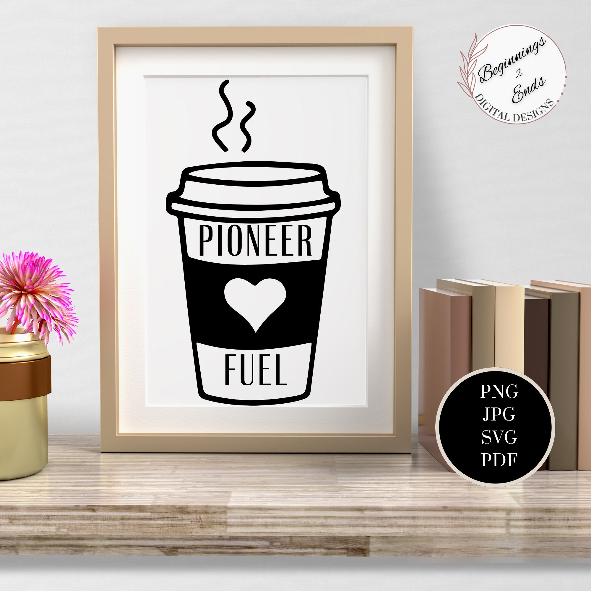 Pioneer Printable SVG PNG JPG Clipart Coffee Printable Pioneer Gifts ...