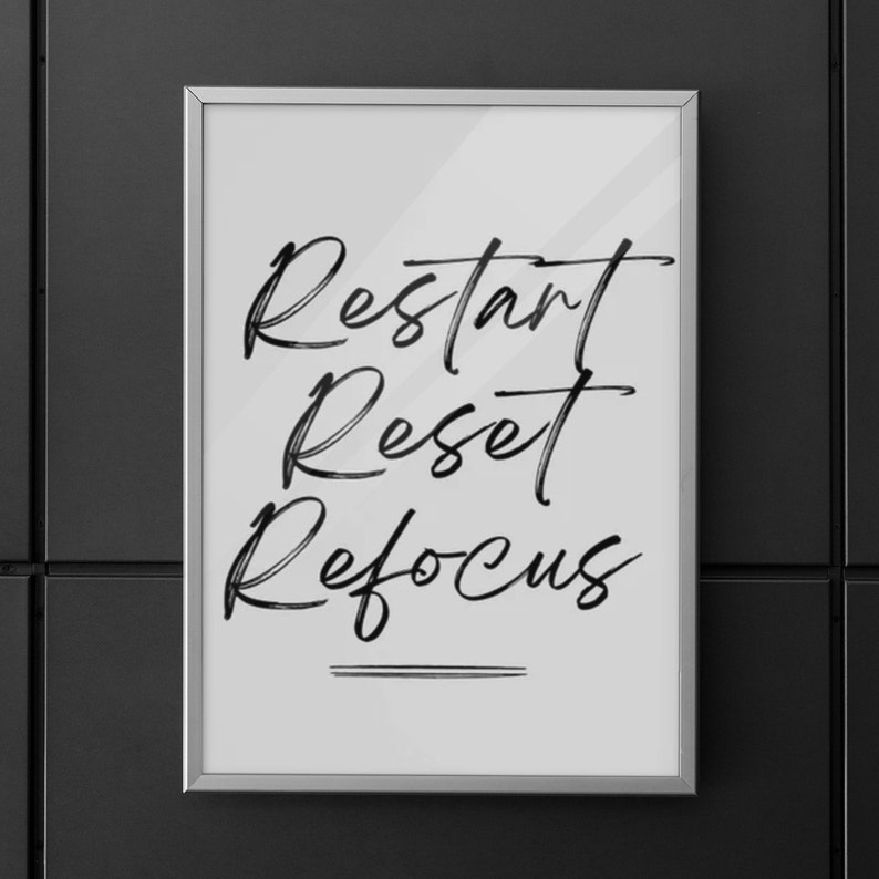 Restart Reset Refocus Poster or Canvas Motivational Quotes - Etsy