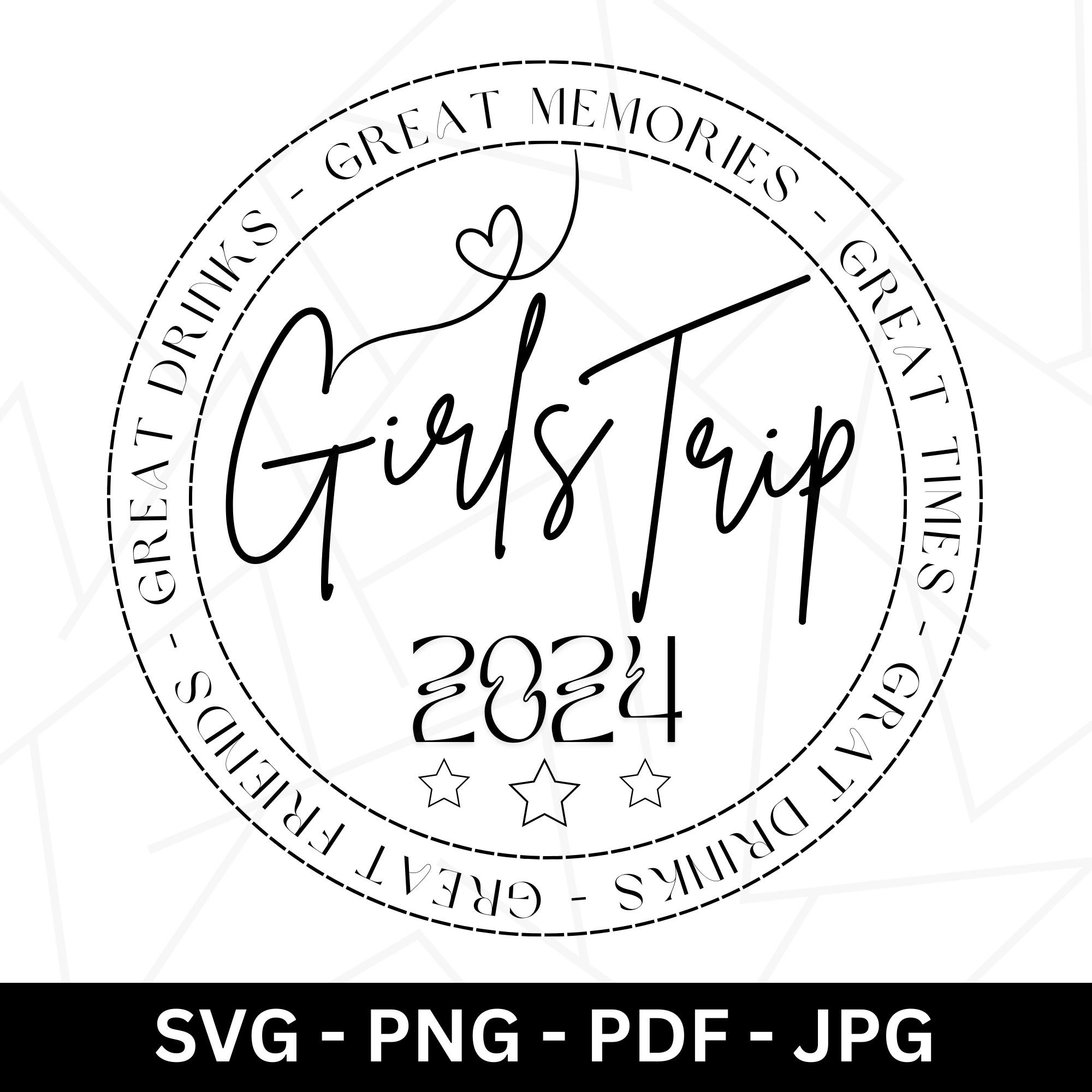 Girls Trip 2024, Girls Trip SVG, Girls Trip PNG, Girls Trip PDF, Girls ...