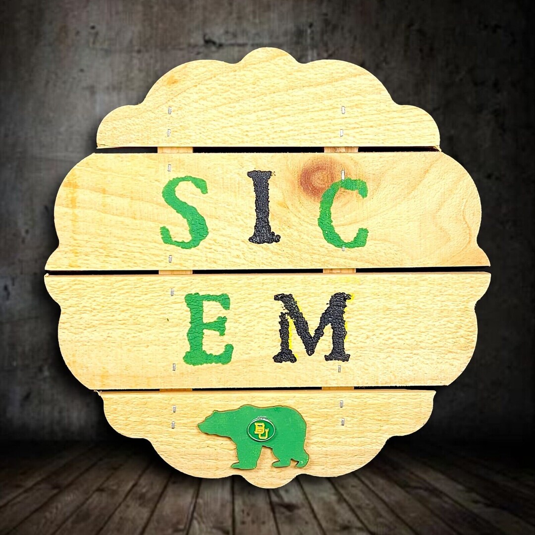 Baylor Bears Sic Em Wood Wall Sign 10 in College Football Fan Farmhouse ...