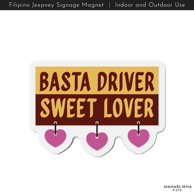 Filipino Jeepney Signage Magnet 'basta Driver Sweet Lover' Great for ...