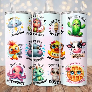Don't Be A Sassy Tumbler Wrap for 20oz Skinny Adult Humor Tumbler ...