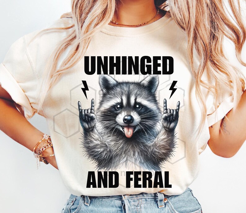 Unhinged and Feral PNG Funny Raccoon Png Rock and Roll Sarcastic ...