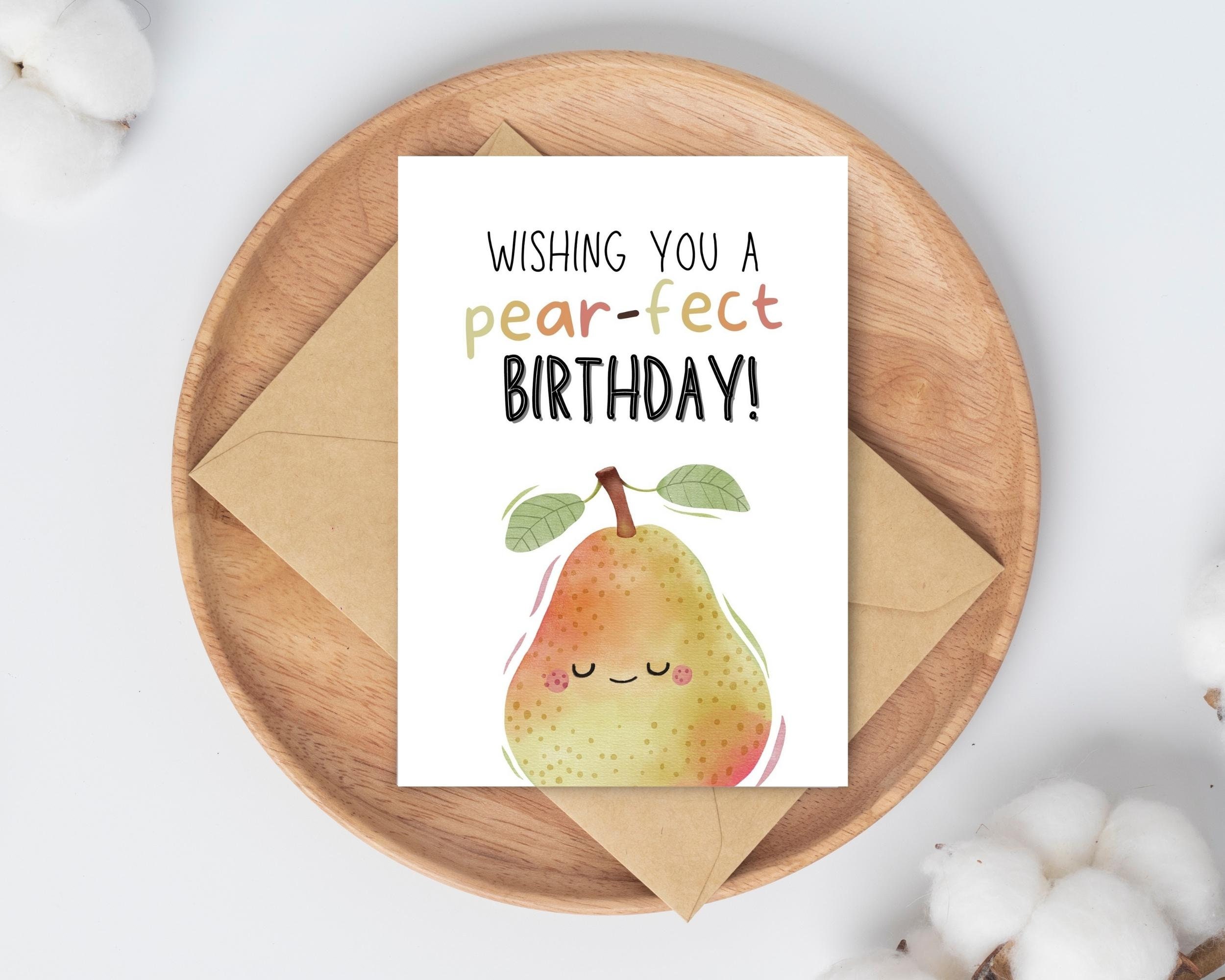 Wishing You a Pear-fect Birthday Card, Printable Pun Birthday Card ...