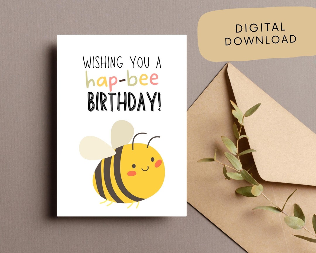 Wishing You a Hap-bee Birthday Card, Printable Pun Birthday Card ...