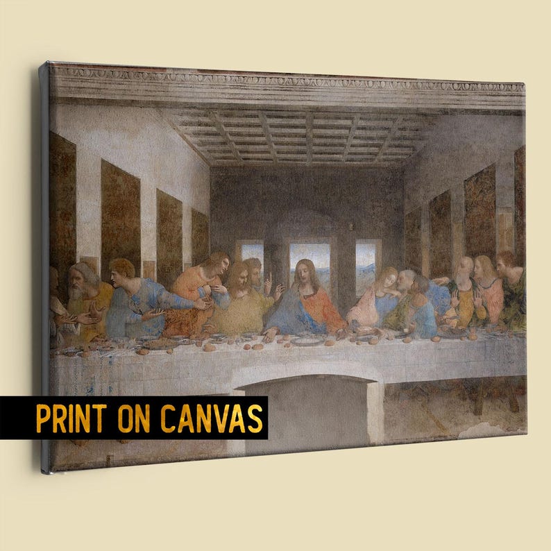 The Last Supper Restored Canvas - Leonardo Da Vinci’s Biblical ...