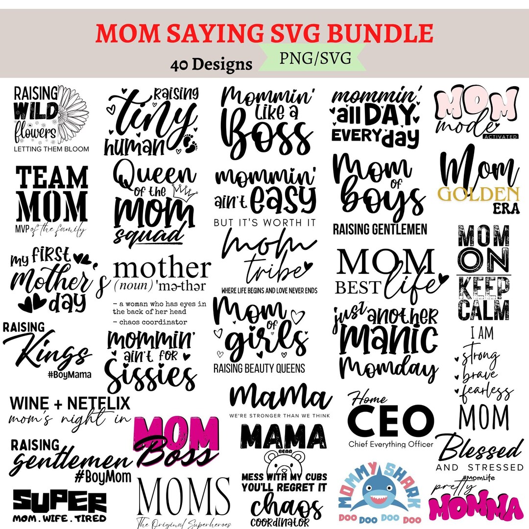 Mom Saying SVG Bundle Mothers Day SVG for Mom Svg Shirt Design Tshirt ...
