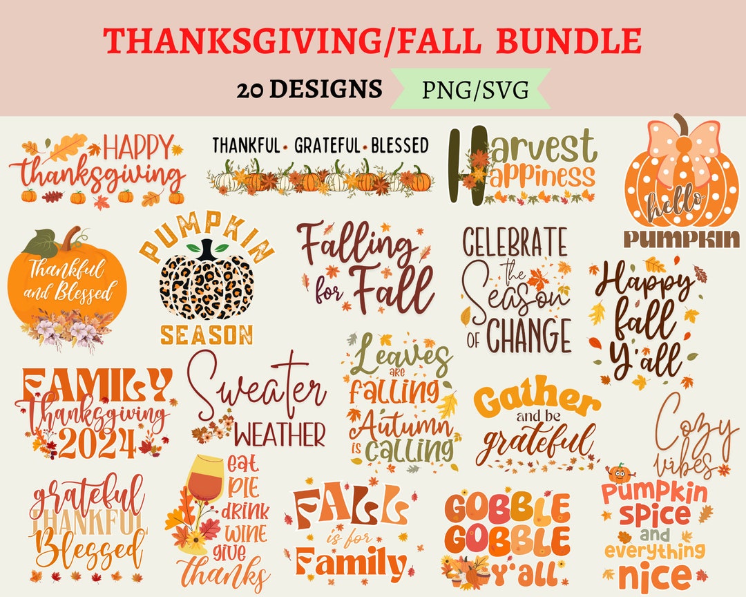 Thanksgiving Svg Png Bundle Thanksgiving Shirt Design Happy Fall Design ...