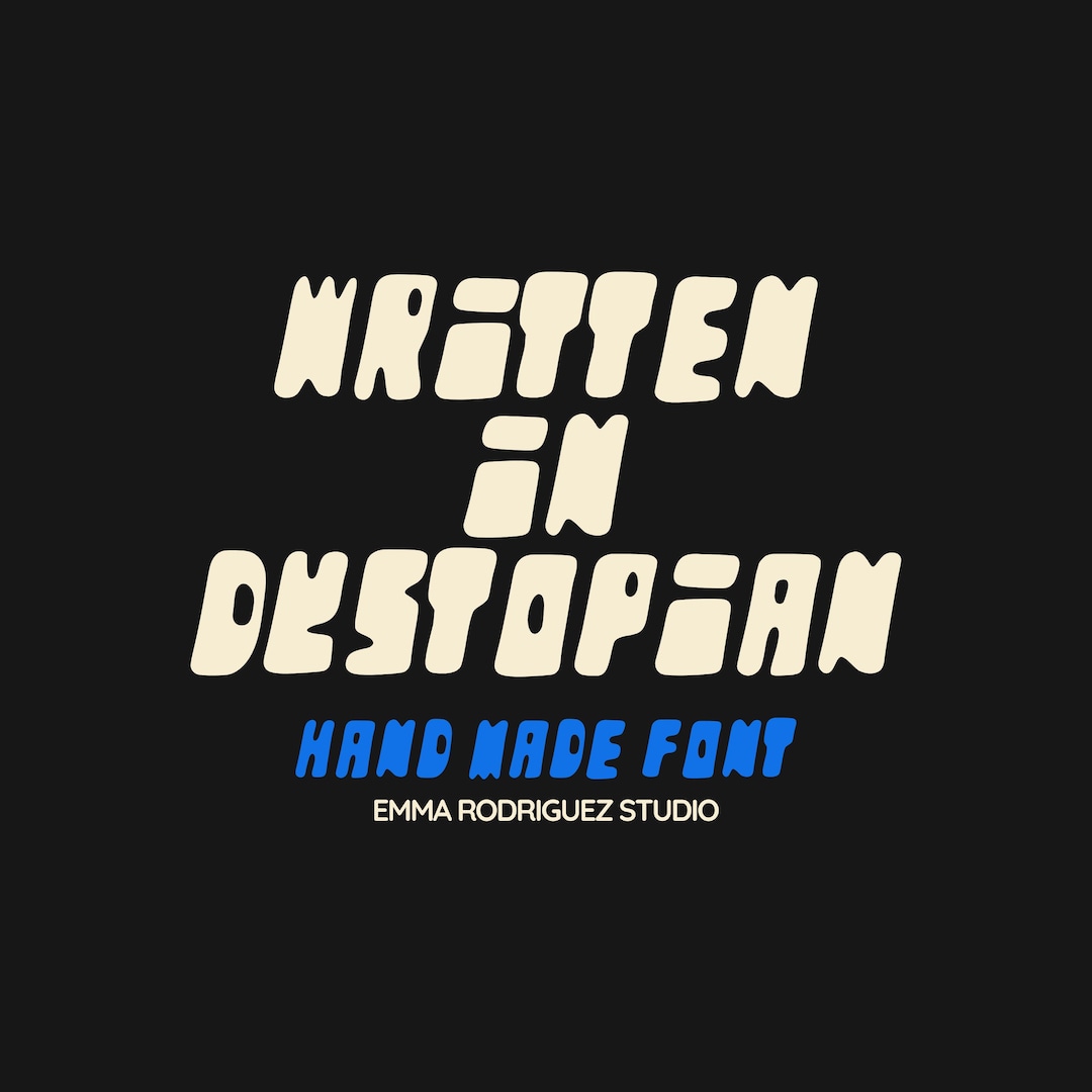 Written in Dystopian Font - Handwritten Thick & Fun Bubbly, Space, Sci ...