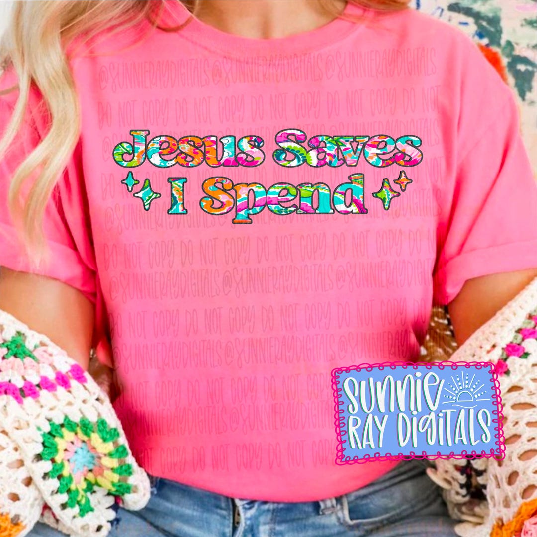 Jesus Saves I Spend PNG: Retro Christian Sublimation Design (digital ...