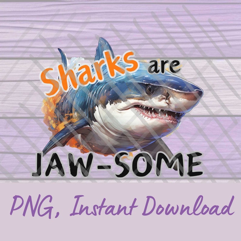 Sharks Are Jaw-some Shark Bite PNG Shark Digital Download T-shirt ...